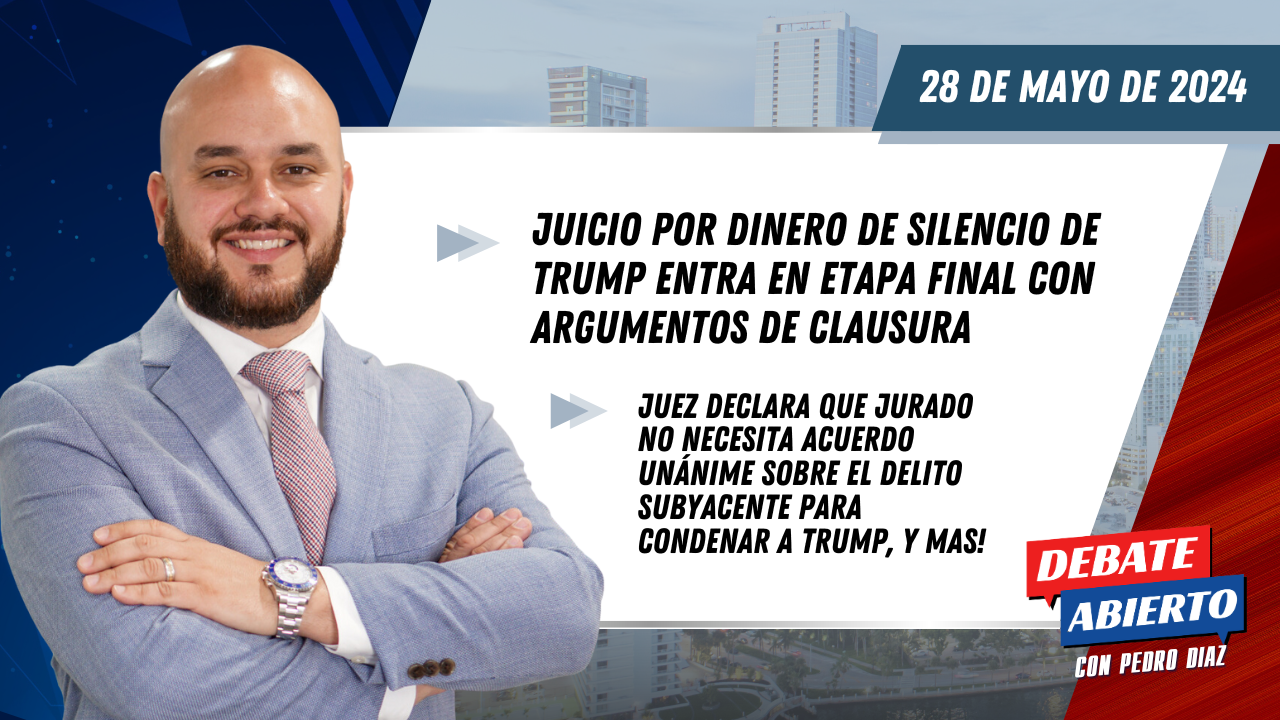 Debate Abierto con Pedro Diaz: 28 de Mayo de 2024 – Diaz Consulting ...